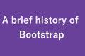StudySection Blog - A brief history of Bootstrap Framework