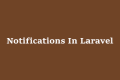 Notifications In Laravel - StudySection Blog
