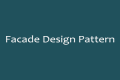 Facade Design Pattern - StudySection Blog