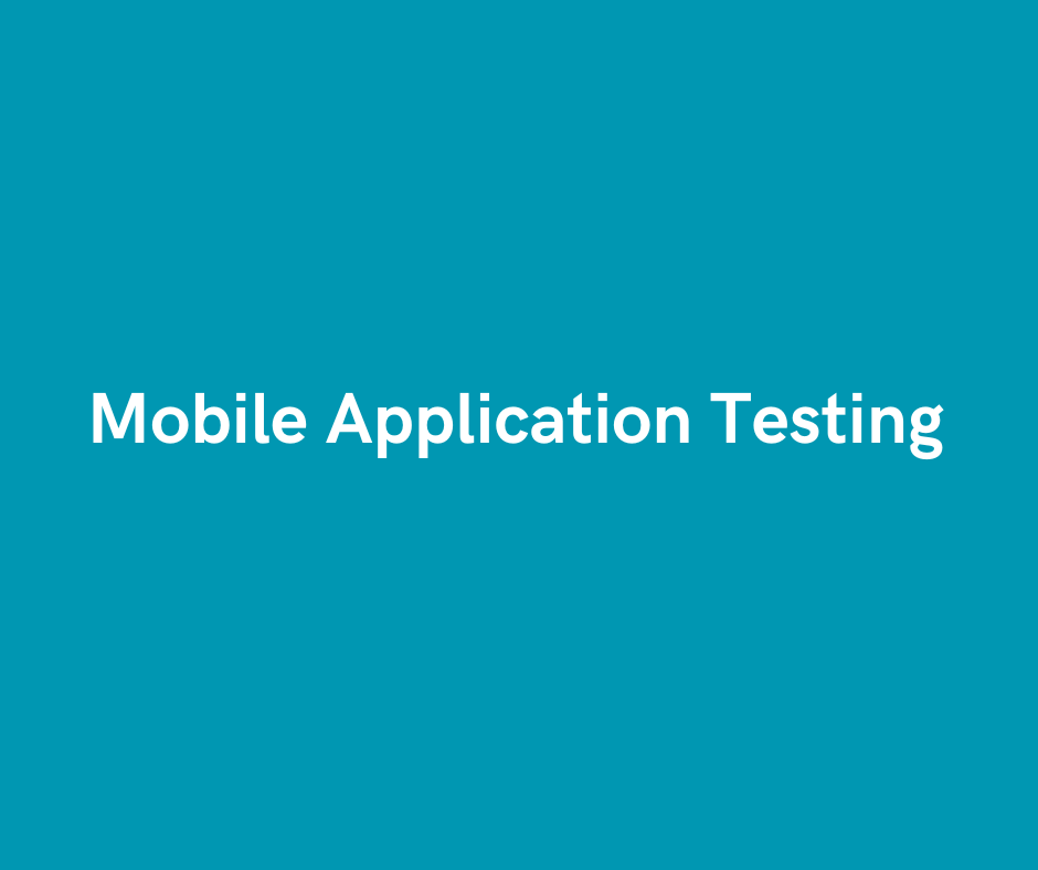 Mobile Application Testing
