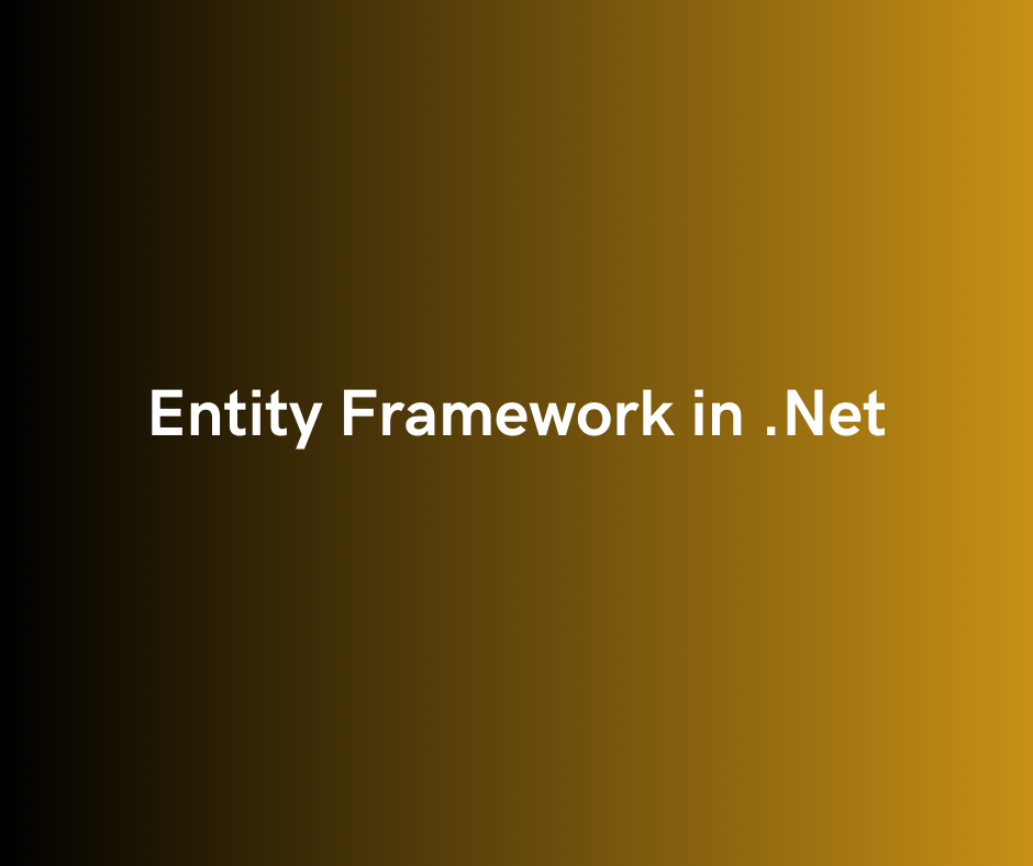 Entity Framework in .Net